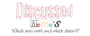 But why do some meme’s work and other doesn’t?