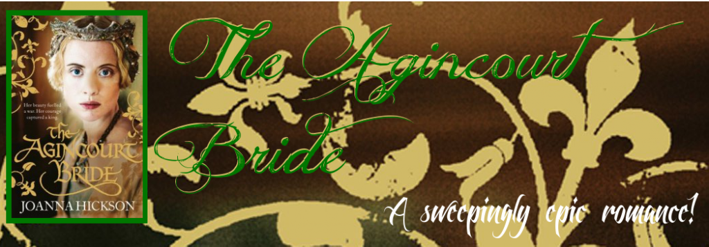 The Agincourt Bride by Joanna Hickson – Blog Tour
