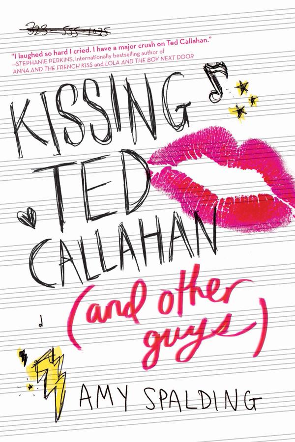 Sweet, Adorable and Funny! Kissing Ted Callahan (And Other Guys) by Amy ...